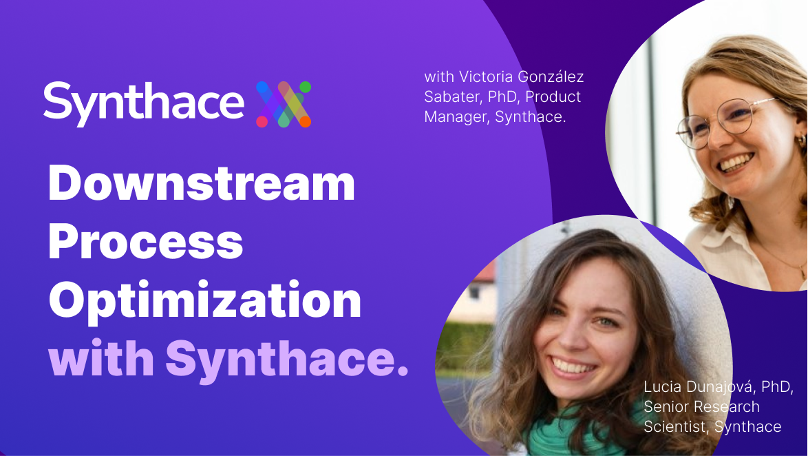 Webinar Registration: Downstream Process Optimization with Synthace